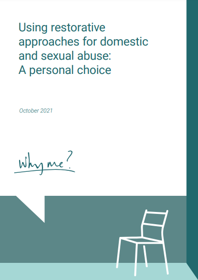 Using restorative approaches for sexual and domestic abuse: A personal choice — Why me ...