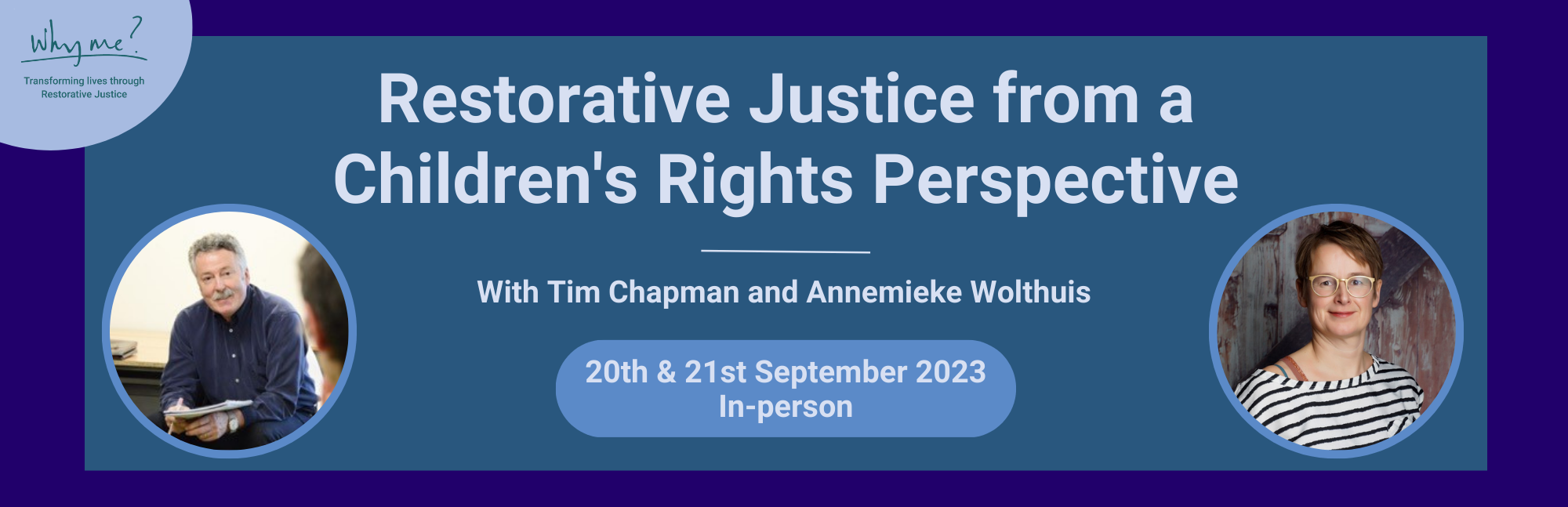 Restorative Justice from a Children's Rights Perspective — Why me? Restorative Justice