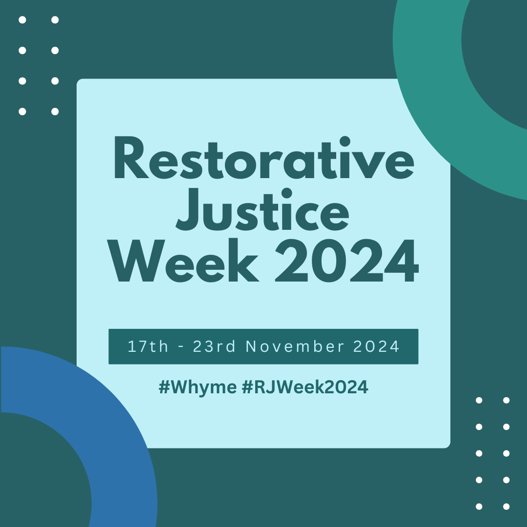 Reflections on Restorative Justice Week — Why me? Restorative Justice